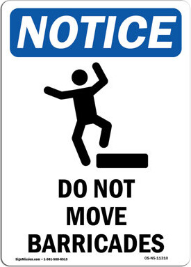 SignMission Osha Notice - Do Not Move Barricades Sign with Symbol ...