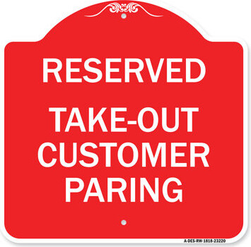 Signmission Designer Series Sign - Reserved - Take-Out Customer Parking ...