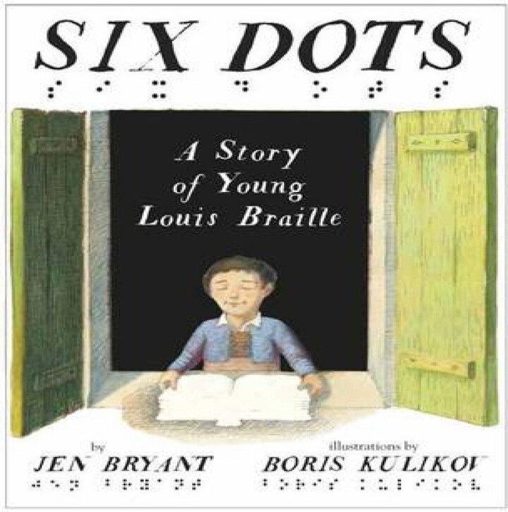 Jen Bryant Six Dots: A Story of Young Louis Braille Book - ShopStyle