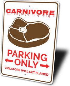 Lizton Sign Shop, Inc Carnivore Parking Aluminum Sign - ShopStyle Decor