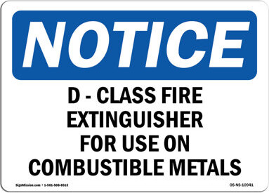 SignMission Notice - D-Class Fire Extinguisher for Use on Combustible ...