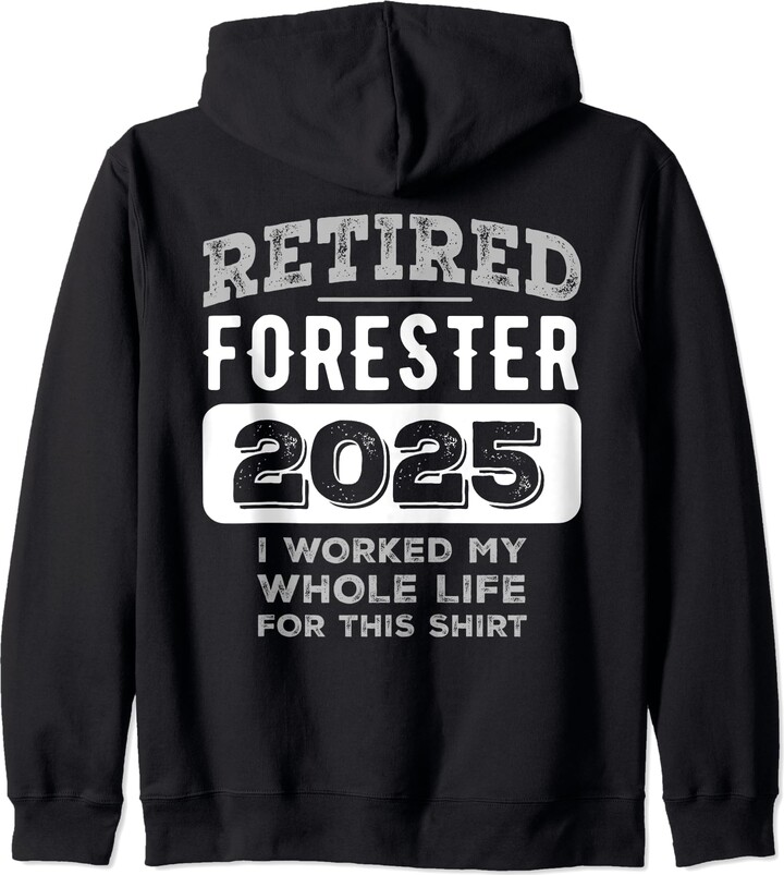 Retired Occupation 2025 Apparel Retired Forester 2025 Funny Retirement ...