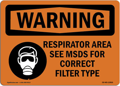 SignMission Respirator Area See MSDS for Correct Filter Sign ...