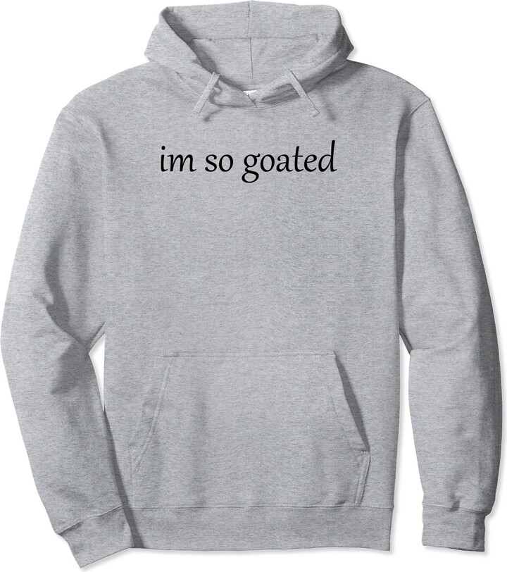 I'm So Goated Wait Im Goated Funny Meme Tee I'm So Goated Wait I'm ...