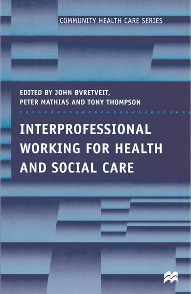 Red Globe Press Interprofessional Working for Health and Social Care ...