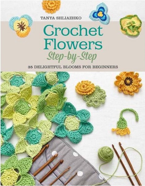St. Martins Press-3PL Crochet Flowers Step-by-Step - (Knit & Crochet ...