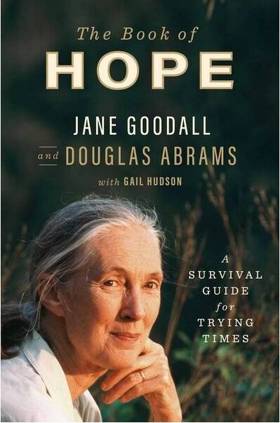 Macmillan Publishers The Book of Hope - (Global Icons) by Jane Goodall & Douglas Abrams ...