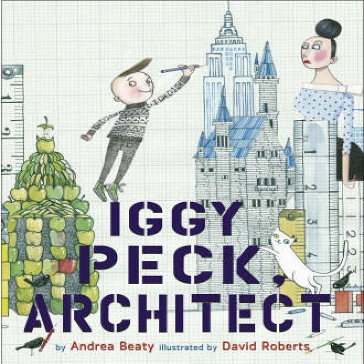 Andrea Beaty Iggy Peck, Architect Book - ShopStyle