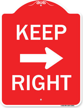Signmission Designer Series Sign - Keep Right Sign (Right Arrow)/23891 ...