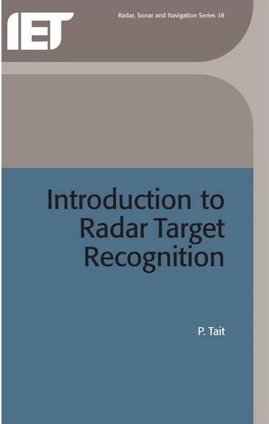 Institution Of Engineering And Technology Introduction To Radar Target Recognition Radar Sonar