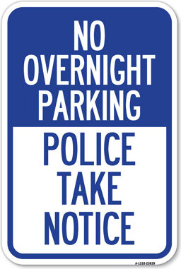 SignMission No Overnight Parking - Police Take Notice/23839 - ShopStyle ...