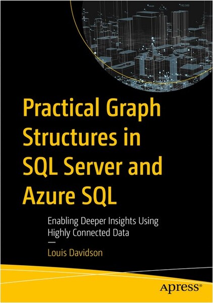 Apress Practical Graph Structures in SQL Server and Azure SQL - by Louis Davidson (Paperback ...