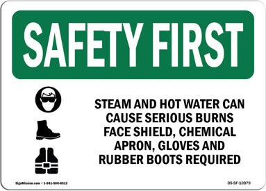 SignMission Osha Safety First Sign - Steam and Hot Water Can Cause with ...