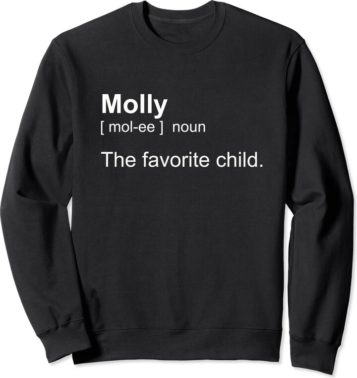 Funny Family Molly is the Favorite Child. My name is Molly. Also known ...