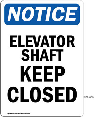 SignMission Osha Notice Elevator Shaft Keep Closed Sign - ShopStyle ...