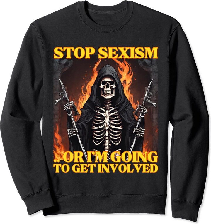 Hard Cool Skeleton Memes Stop Sexism Or I Get Involved Funny Edgy Hard ...
