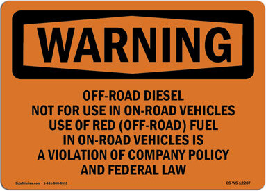 SignMission Osha Warning Sign - Off-Road Diesel Not for Use In On-Road ...