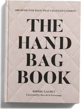 TJMAXX The Handbag Book 400 Designer Bags That Changed Fashion Book ...