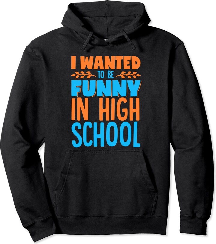 Funny In High School Class Clown School Student I Wanted To Be Funny In ...