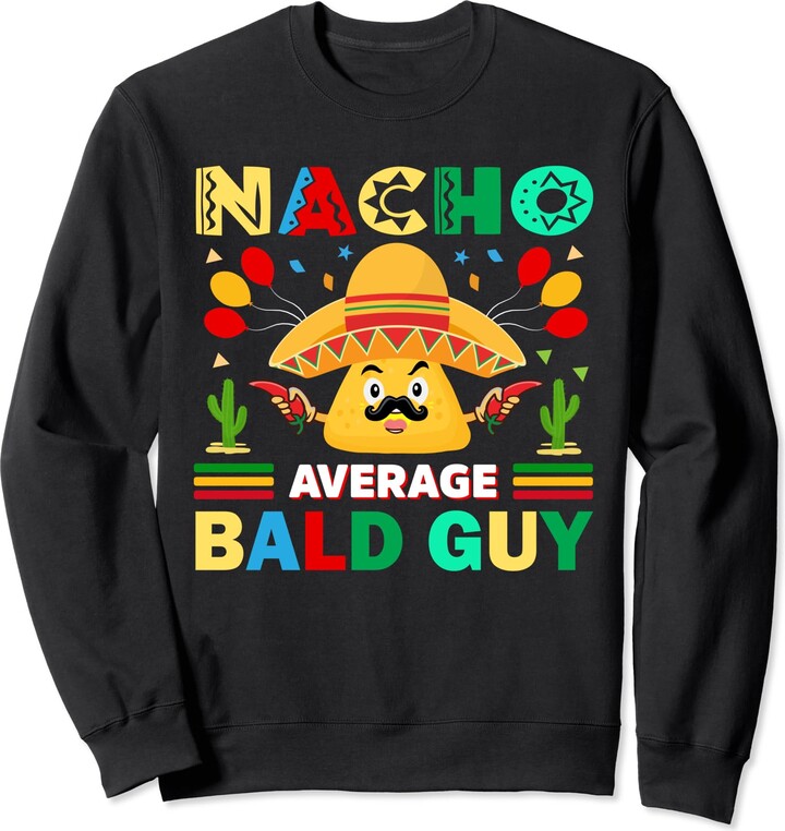 Nacho Average Bald Guy Mexican Funny Old Man Funny Nacho Average Bald ...