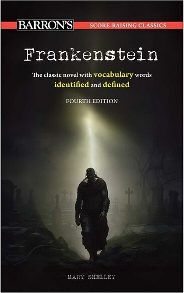 Barrons Educational Services Score-Raising Classics: Frankenstein ...