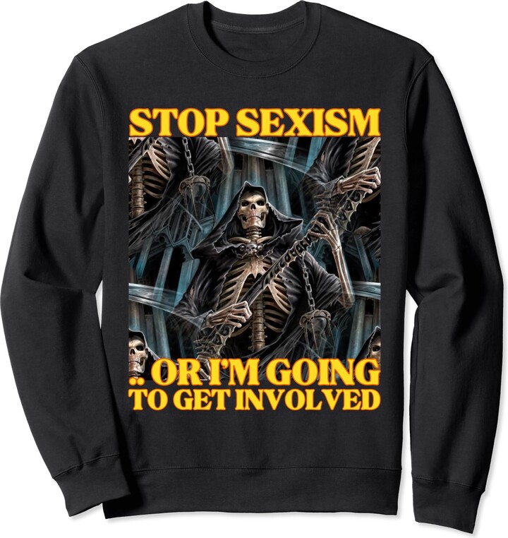 Hard Cool Skeleton Memes Stop Sexism Or I Get Involved Funny Edgy Hard ...