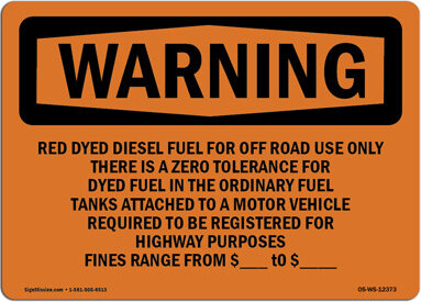 SignMission Osha Warning Sign - Red Dyed Diesel Fuel for Off Road Use ...