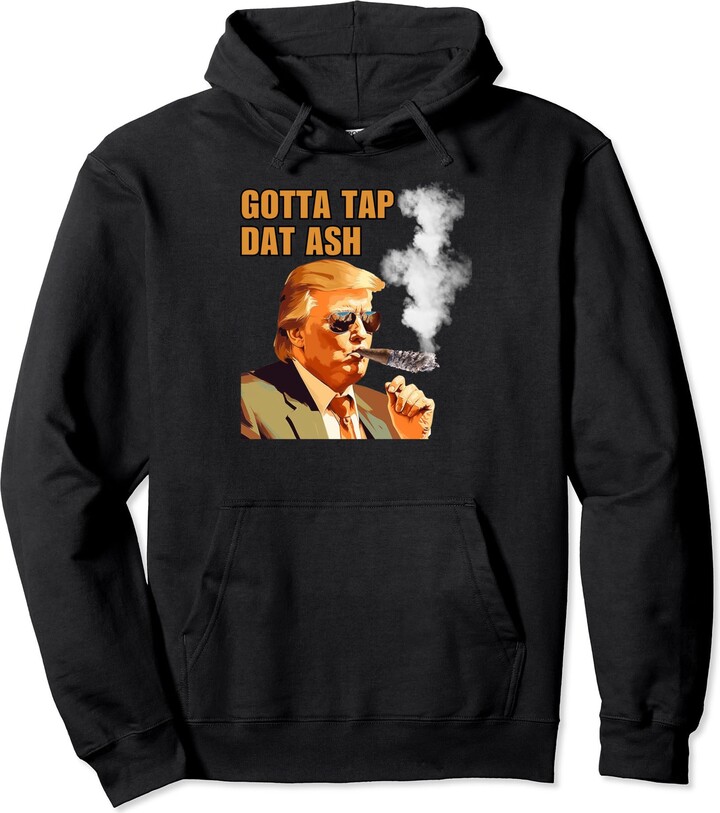Authentic Gotta Tap Dat Ash Cigar Smoking Apparel Gotta Tap Dat Ash ...