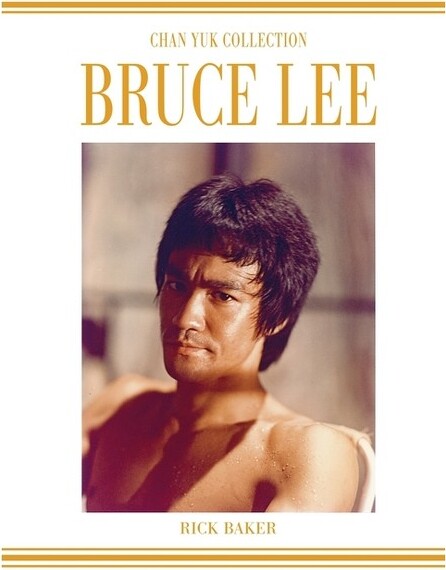 Eastern Heroes Bruce Lee The Chan Yuk collection - by Ricky Baker ...
