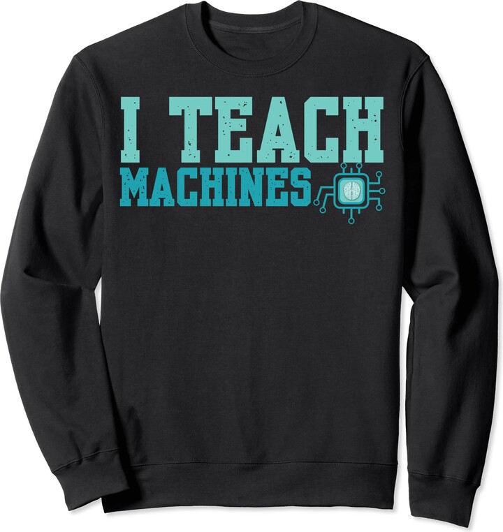 I Teach Machines Analysis Data Scientist I Teach Machines Programmer Data Science AI Machine ...