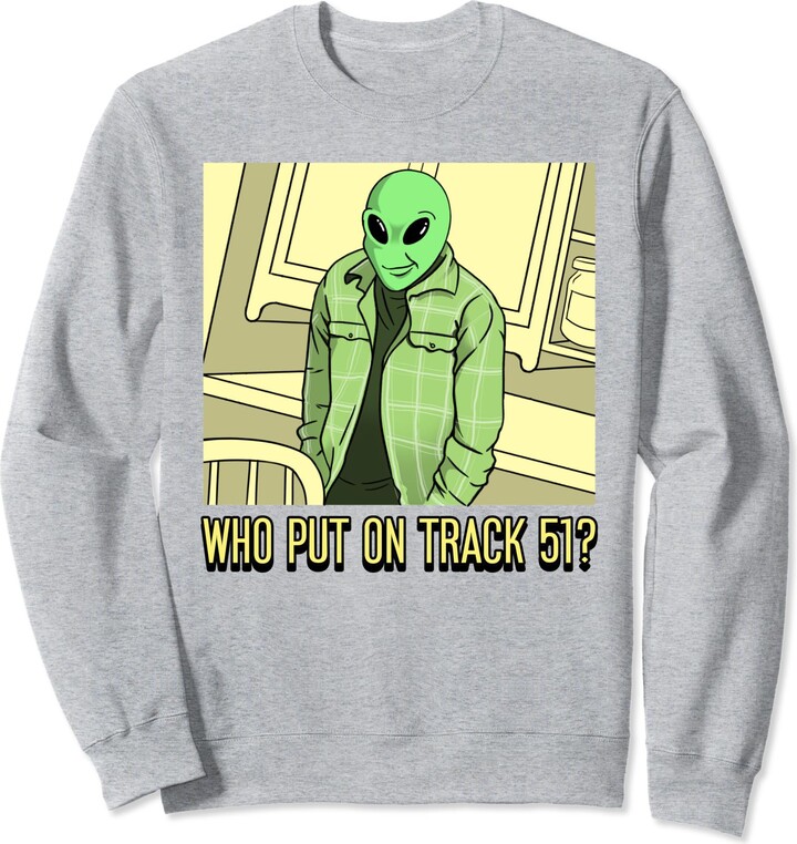 Humours Aliens And UFO Extra Terrestrial Apparel Who Put This Song On ...