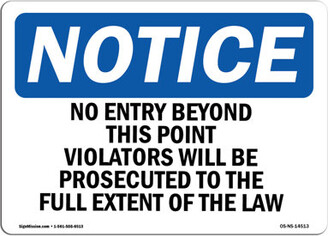 SignMission Osha Notice - No Entry Beyond This Point Violators Will ...