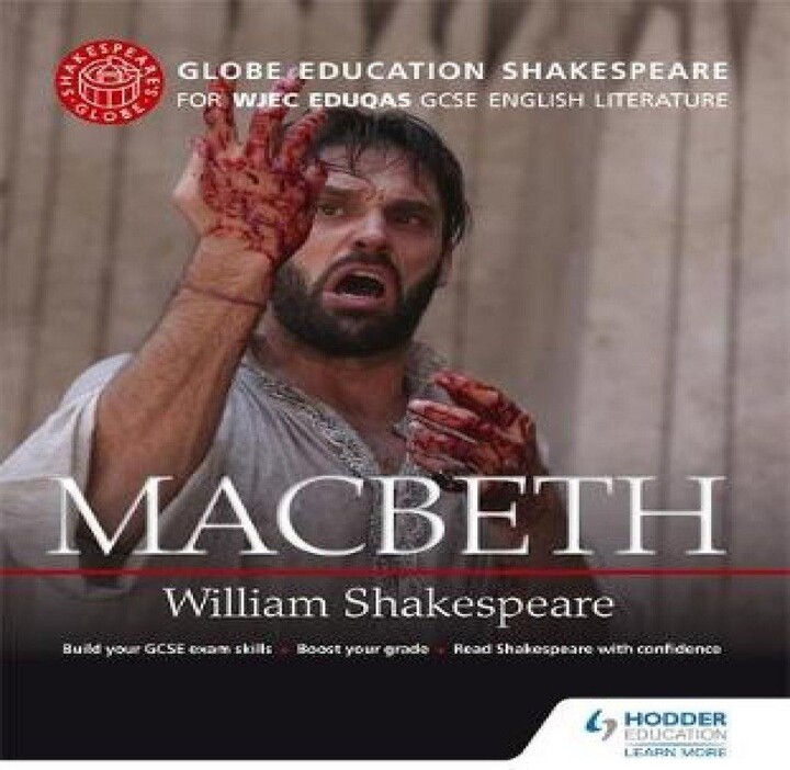 Globe Education Shakespeare: Macbeth for WJEC Eduqas GCSE English ...