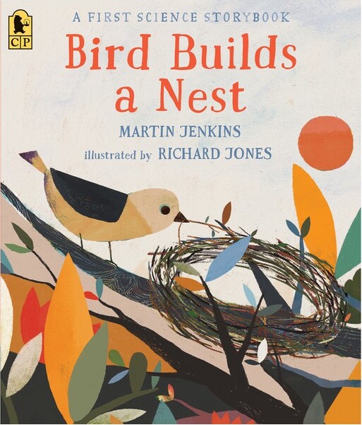 Candlewick Press (MA) Bird Builds a Nest: A First Science Storybook ...