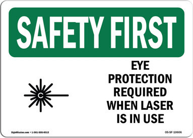 SignMission Osha Safety First Sign - Eye Protection Required When with ...