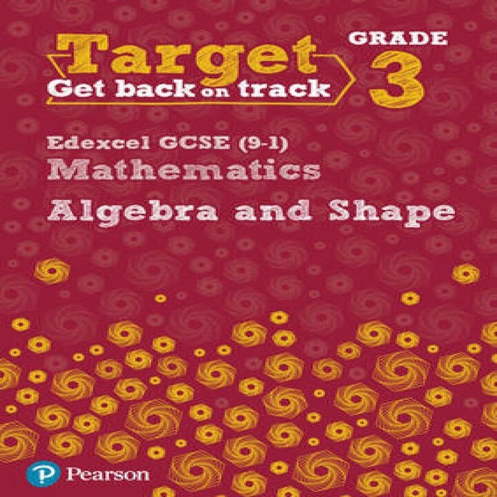 Katherine Pate Target Grade 3 Edexcel GCSE (9-1) Mathematics Algebra ...