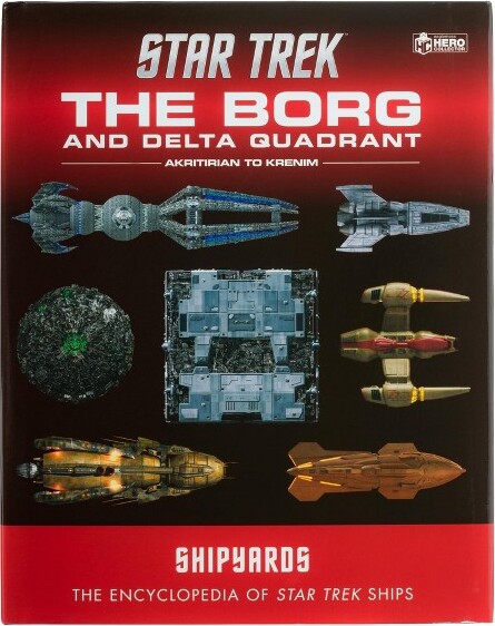 Eaglemoss Collections Star Trek Shipyards Book | The Borg and the Delta ...